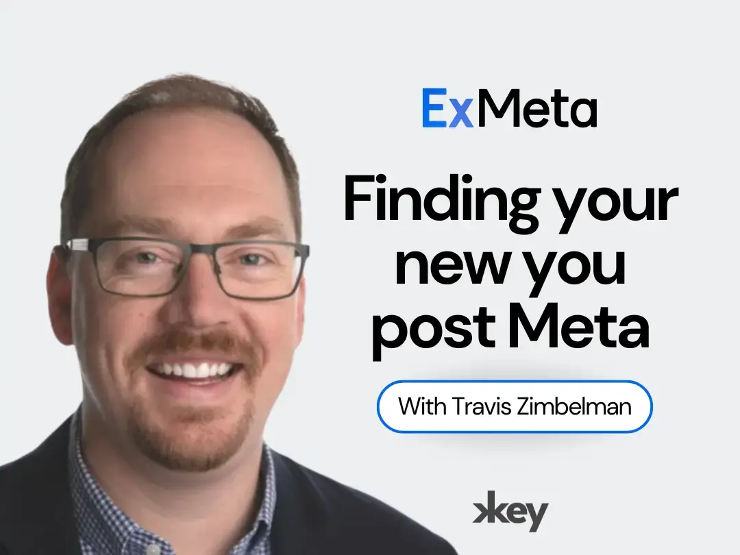 Finding your new you post Meta with Travis Zimbelm… | key.ai